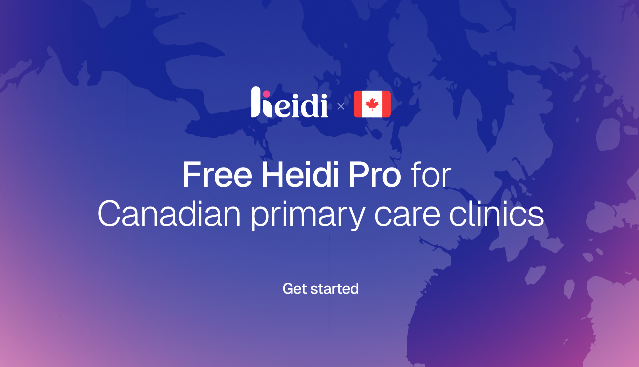 Committed to Canadian Clinicians: Free Heidi Pro